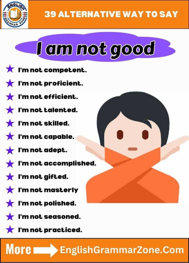 39 Alternative Way To Say ‘I’m Not Good’