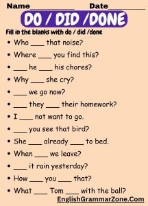 Do Did Done Worksheet Exercise | Complete The Sentences - Using Do ...