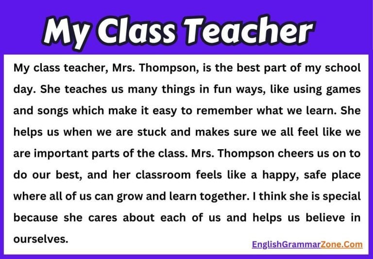 Paragraph On My Class Teacher – [100,150,200,250 And 300 Words]