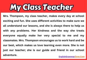 Paragraph On My Class Teacher – [100,150,200,250 And 300 Words]