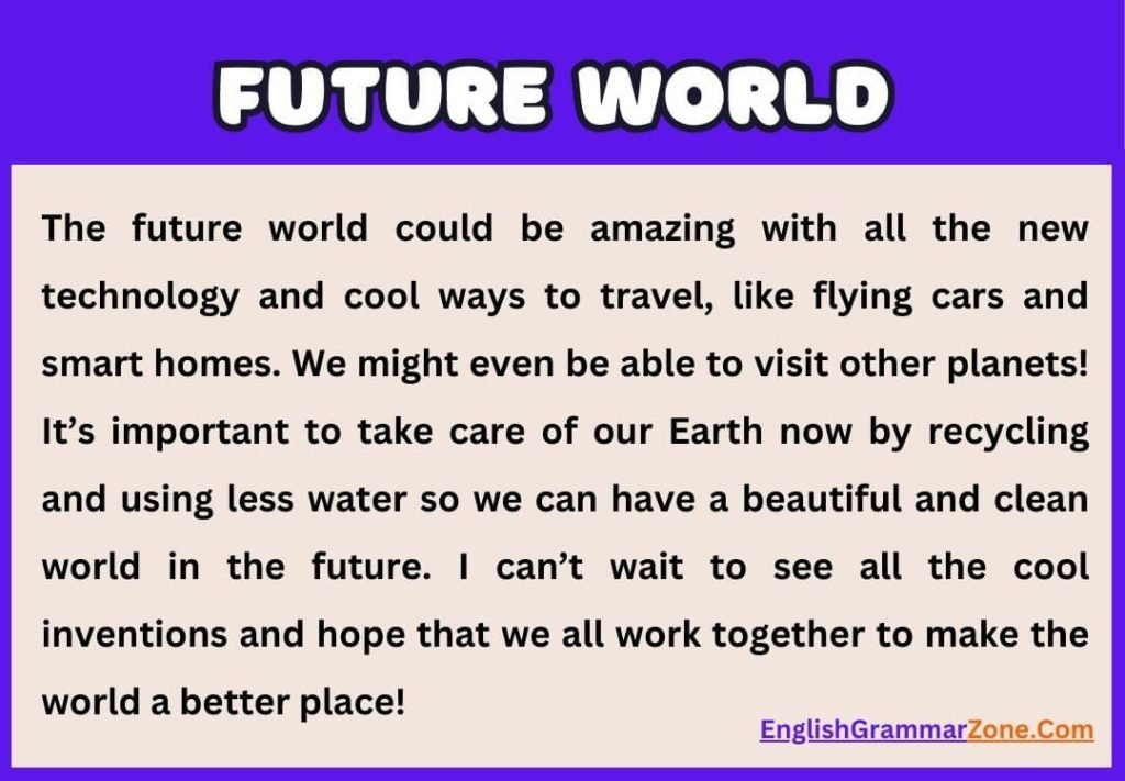 Paragraph On Future World – [100,150,200,250 And 300 Words]