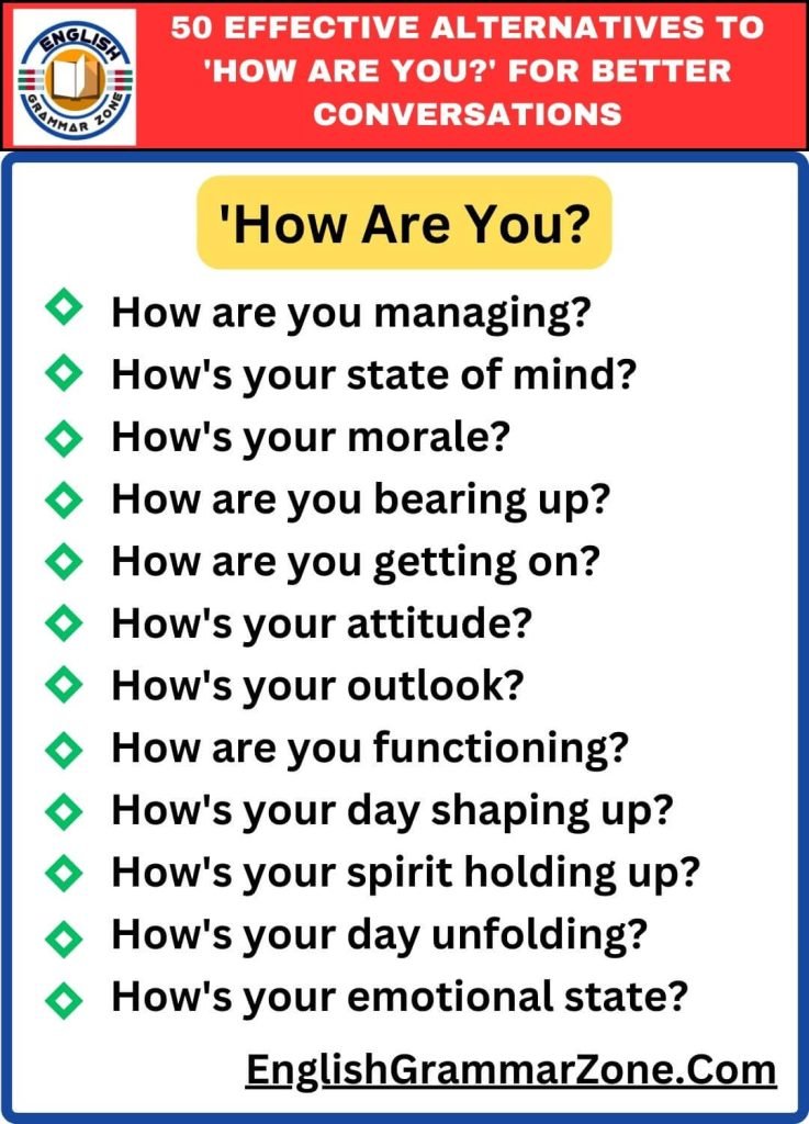 50 Effective Alternatives To How Are You? For Better Conversations