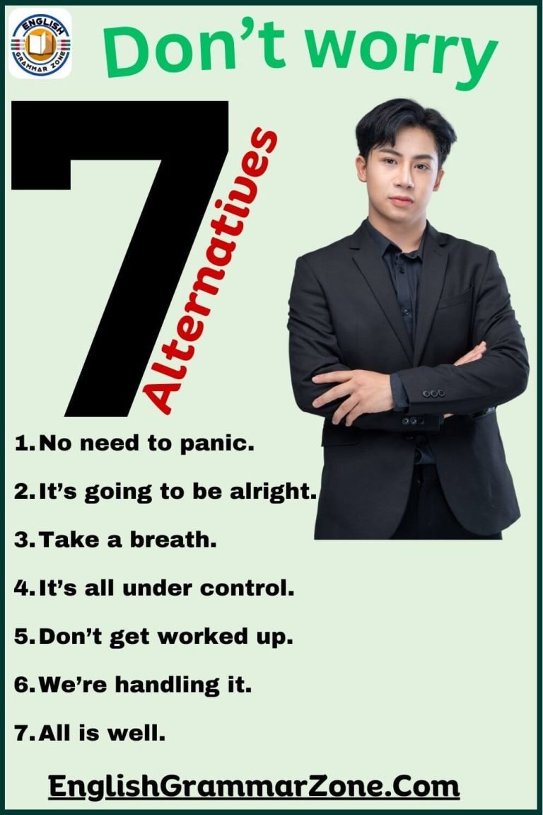 100 Alternative Ways To Say Don’t Worry