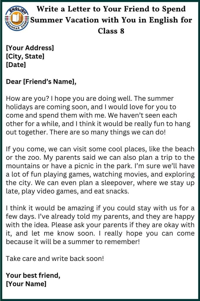 Write A Letter To Your Friend To Spend Summer Vacation With You In English