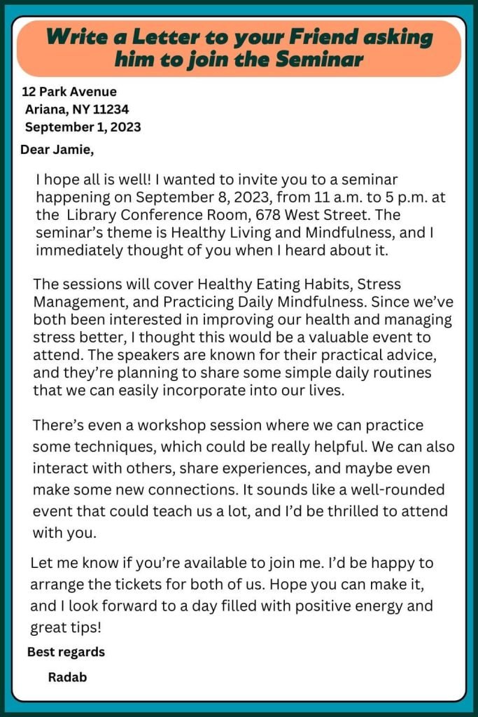 Write A Letter To Your Friend Asking Him To Join The Seminar