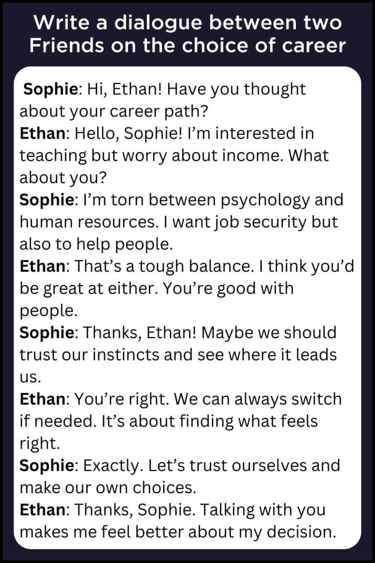 Write A Dialogue Between Two Friends On The Choice Of Career