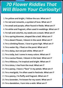 70 Flower Riddles That Will Bloom Your Curiosity!
